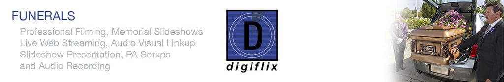 Digiflix - Offer a Range of Video Services for Funerals, Weddings, Events