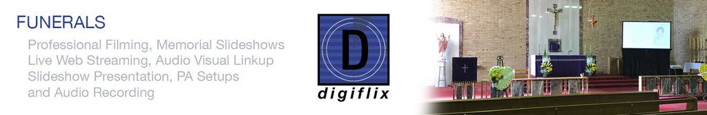 Digiflix - Offer a Range of Video Services for Funerals, Weddings, Events